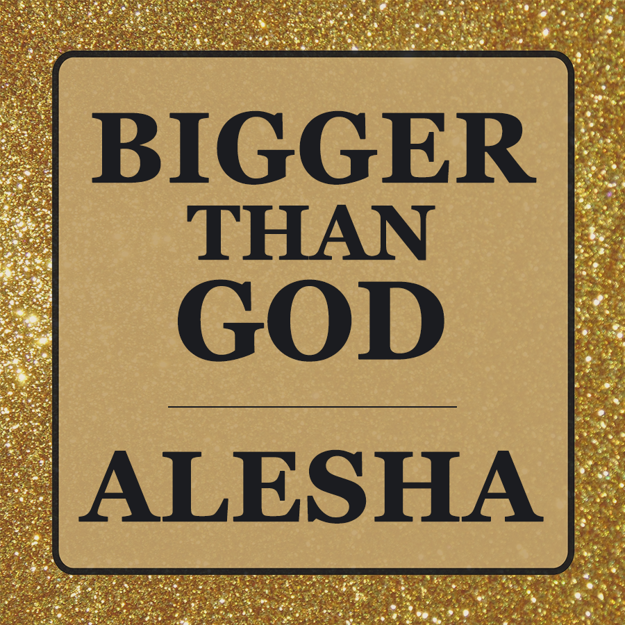 Bigger Than God - Urapopstar